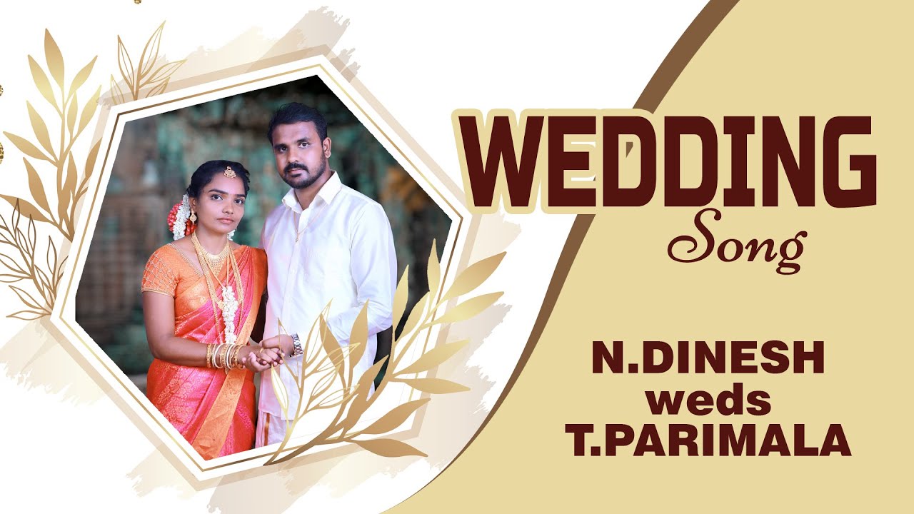 Wedding songs | N.DINESH & T.PARIMALA | Focus Digital, Vallioor - 9944 ...