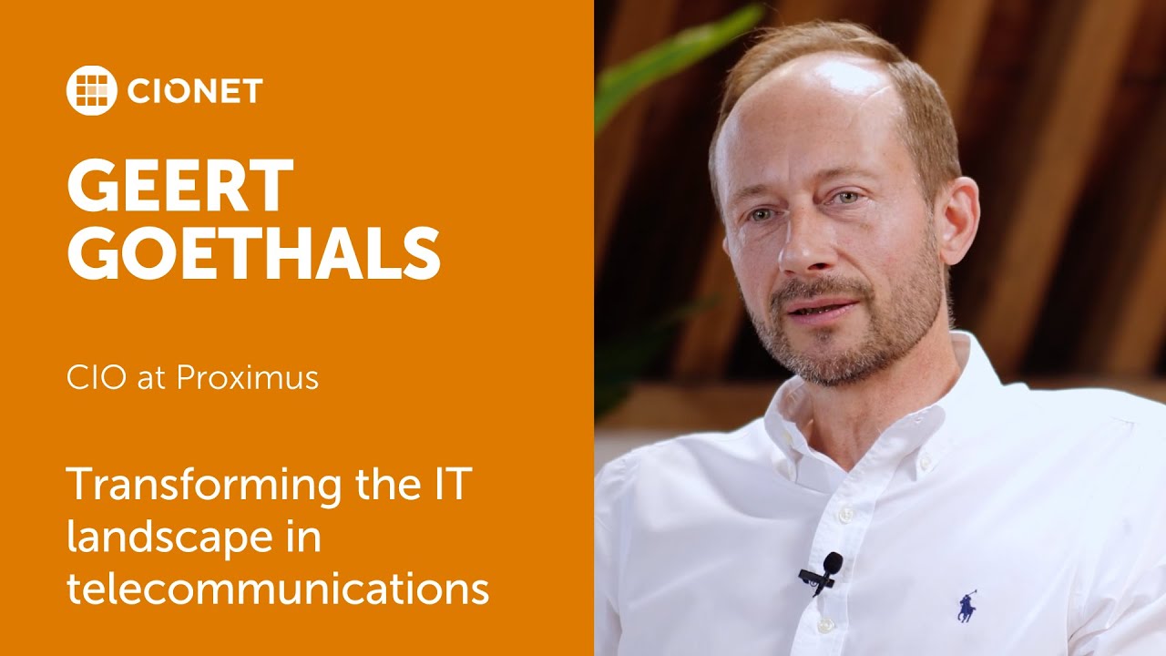 Geert Goethals – CIO at Proximus – Transforming the IT landscape in ...