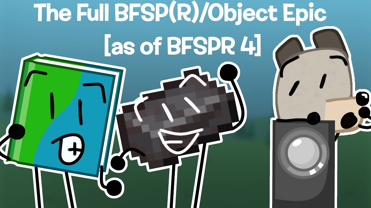 The Full BFSP(R)/Object Epic [As Of BFSPR 4] - YouTube