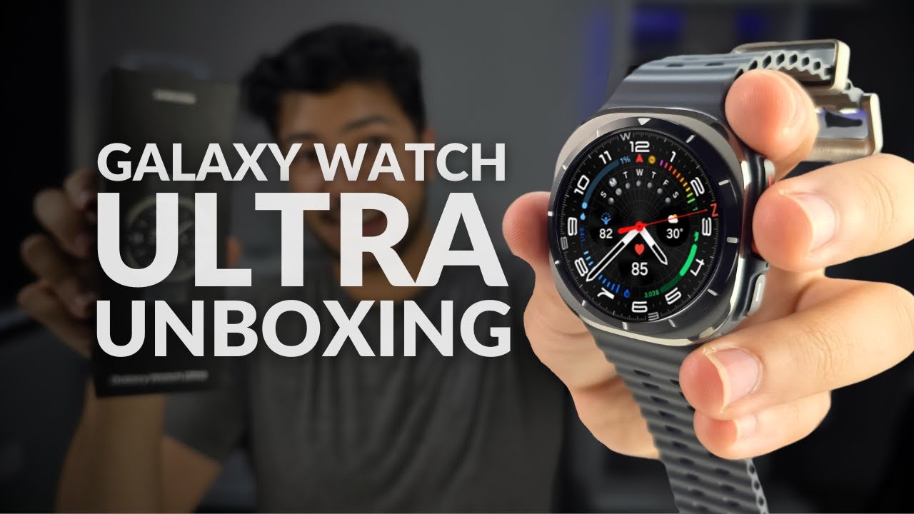 FINALMENTE! Unboxing Galaxy Watch Ultra - YouTube