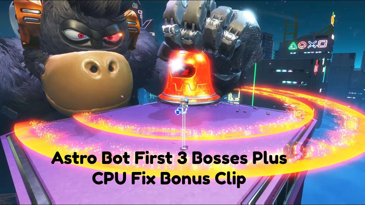 Astro Bot First Three Bosses PLUS CPU Fix Bonus Clip. No Commentary ...