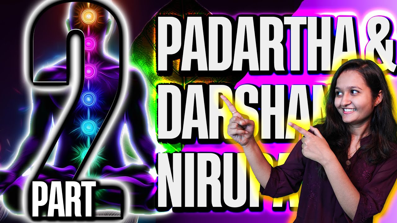 PADARTHA AND DARSHAN NIRUPANA |Part-2 |Padarth Vigyan| BAMS 1st Year | Simplified ayurveda - YouTube