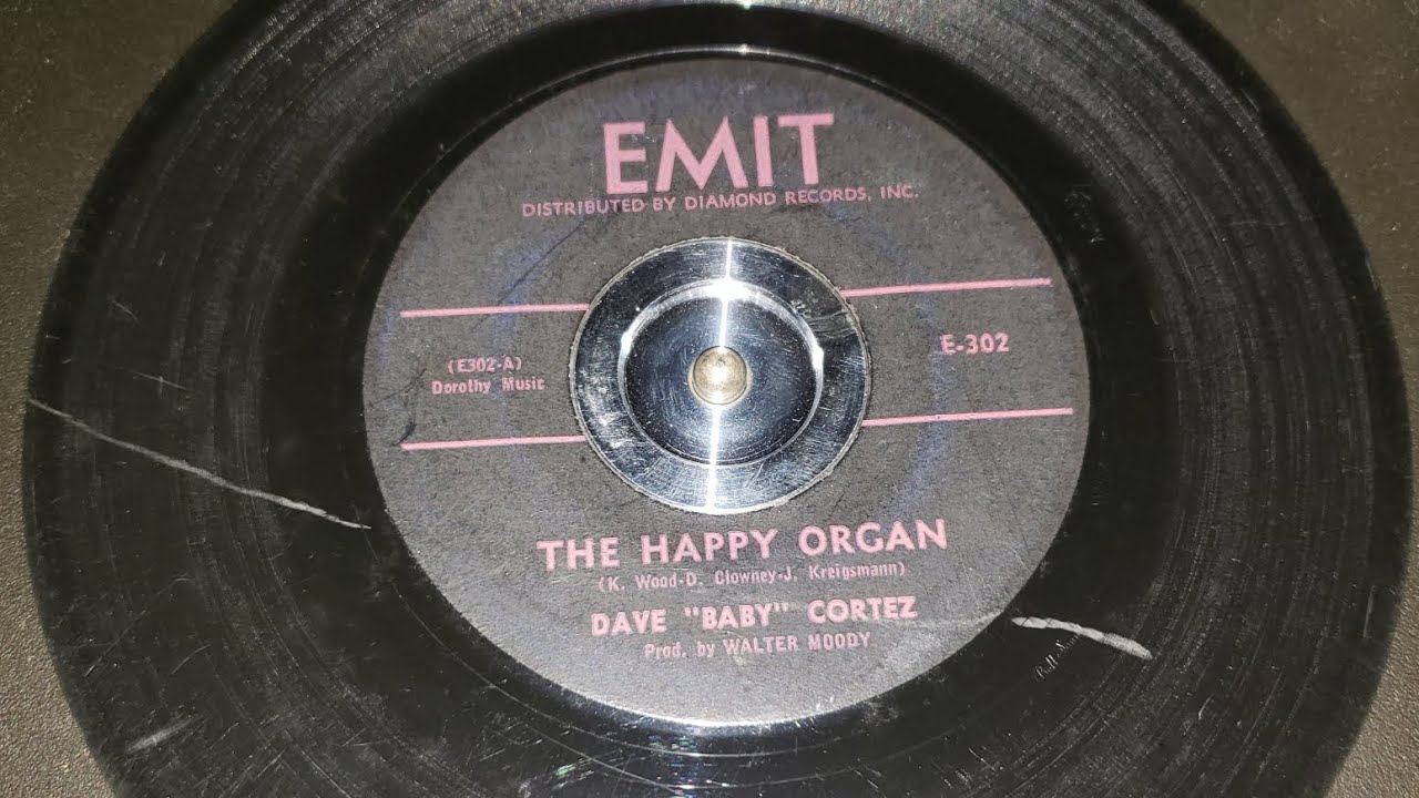 Dave "Baby" Cortez - The Happy Organ (Emit Records # E-302) - 1959 ...