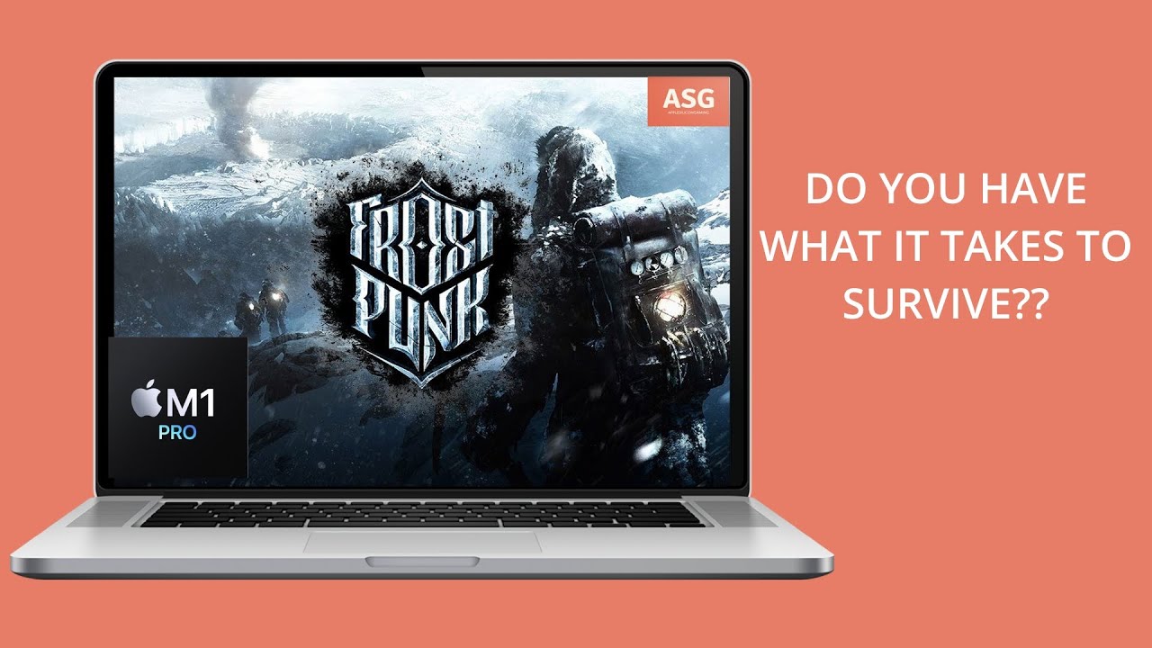 Frostpunk on M1 Pro MacBook? BETTER THAN the second!! - YouTube