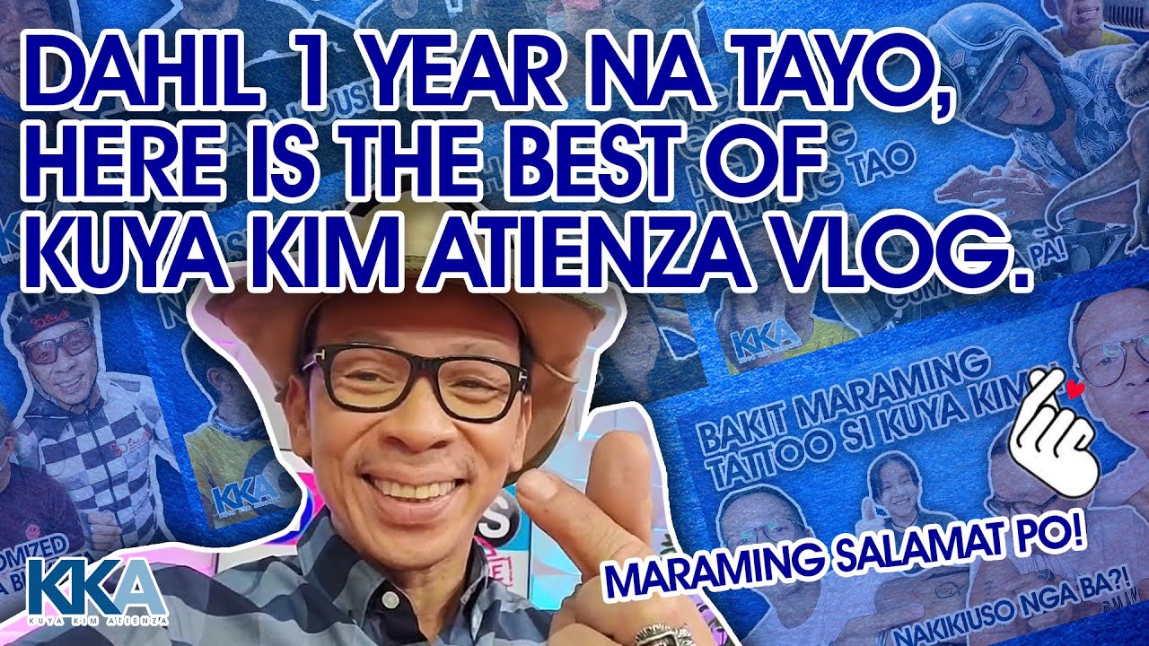THE BEST OF KUYA KIM ATIENZA VLOG! | Kuya Kim Atienza Vlog 64 - YouTube