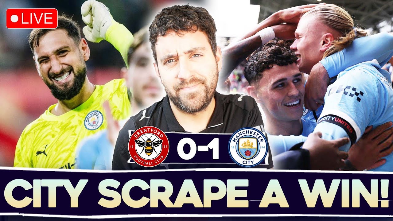 CITY SCRAPE THREE POINTS! | BRENTFORD 0-1 MAN CITY | MATCH REACTION ...