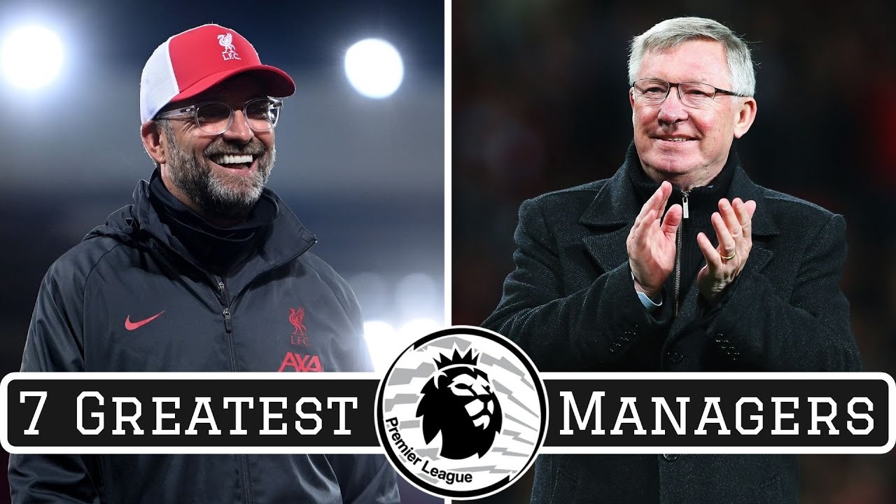 7 Greatest Premier League Managers of All Time - YouTube