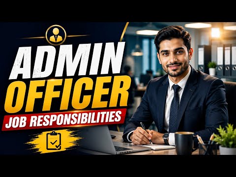 Admin Officer Job Responsibilities || How To Work Admin Officer || AI ...
