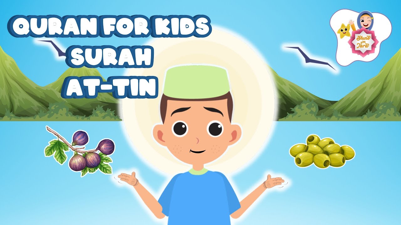 Quran With Ahmed: 95 Surah At-Tin | The Fig | Islamic Cartoon for Kids ...