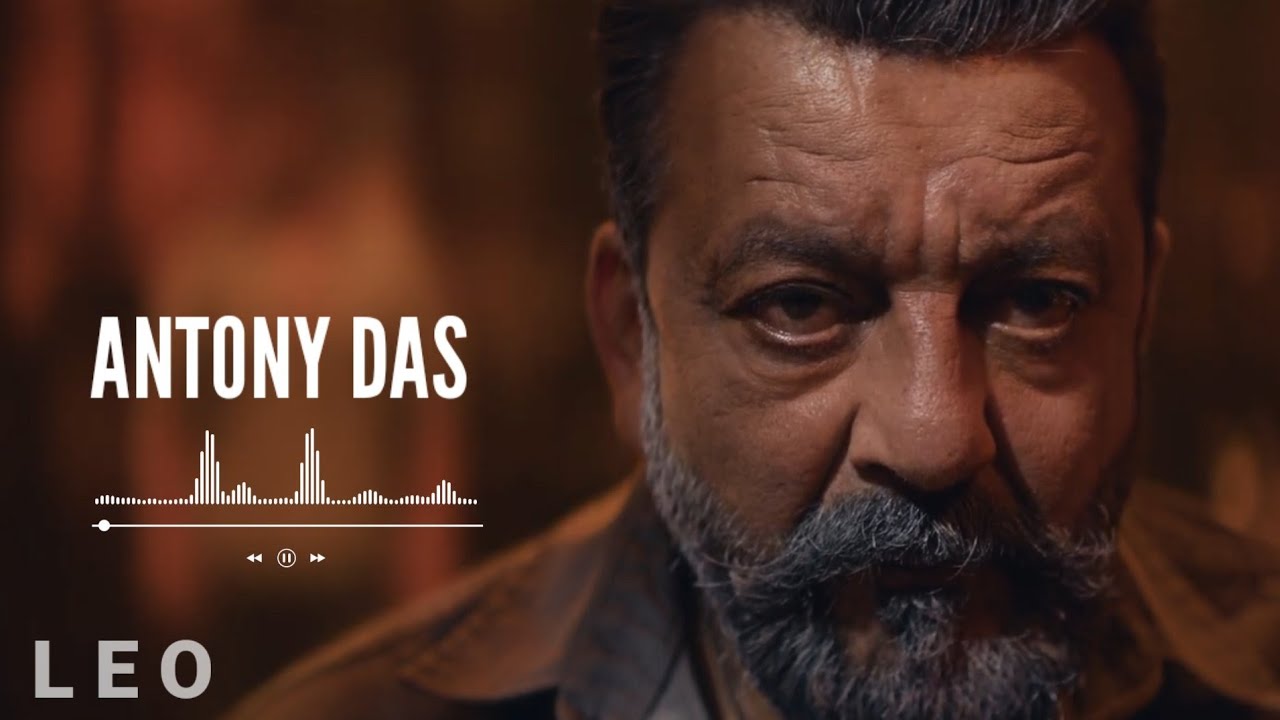 LEO-ANTONY DAS BGM | Leo bgm | Sanjay Dutt | Thalpathy Vijay | Antony das Glimpse - YouTube