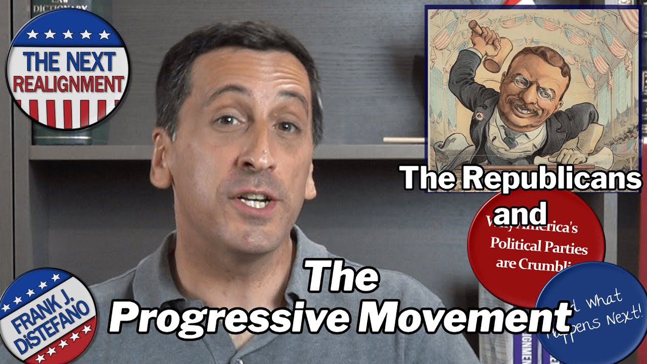 The Historical Progressive Movement and The Republicans | The Rise of ...