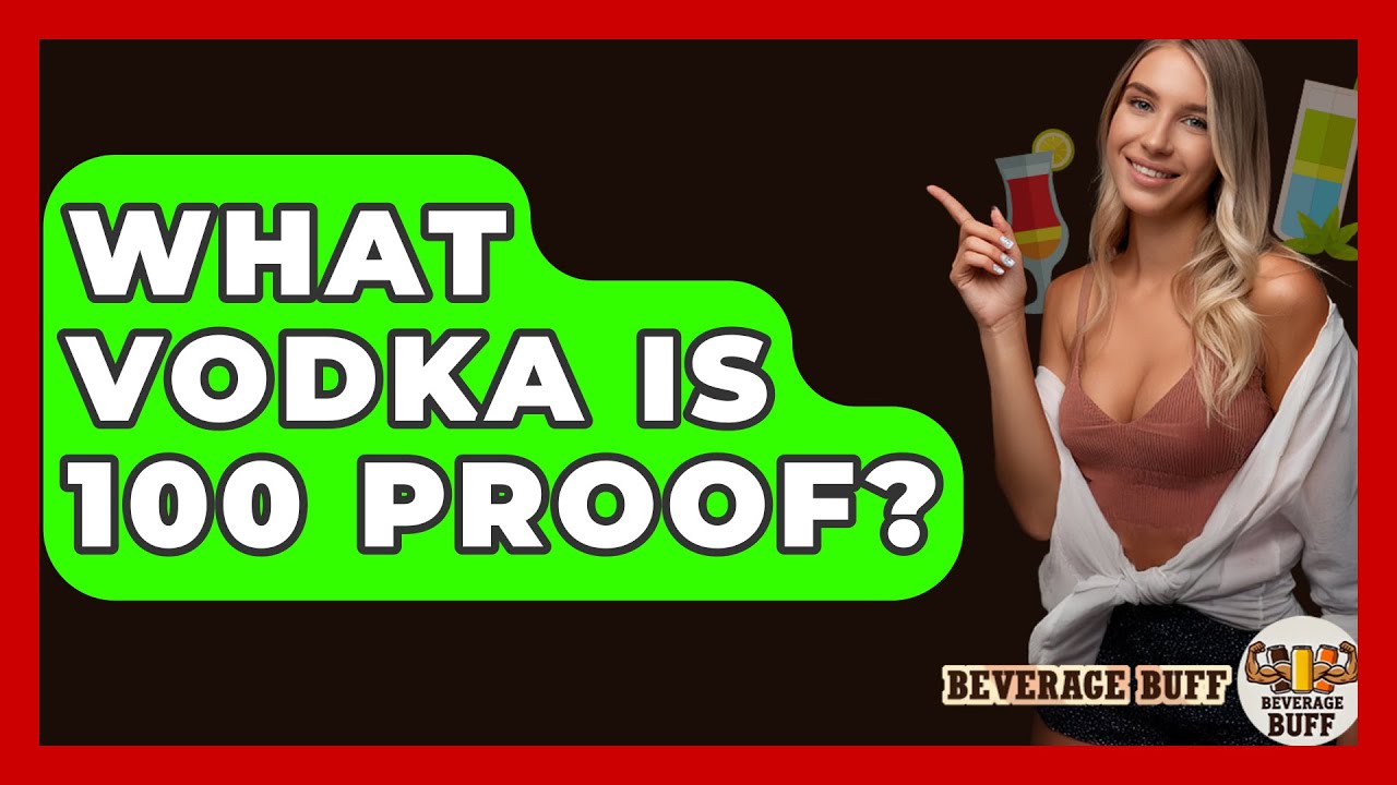 What Vodka Is 100 Proof? - Beverage Buff - YouTube