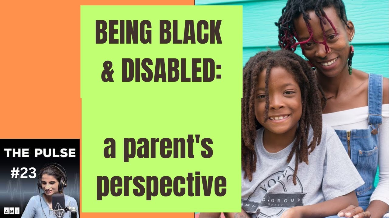 Being Black & Disabled: A Parent's Perspective | The Pulse - YouTube