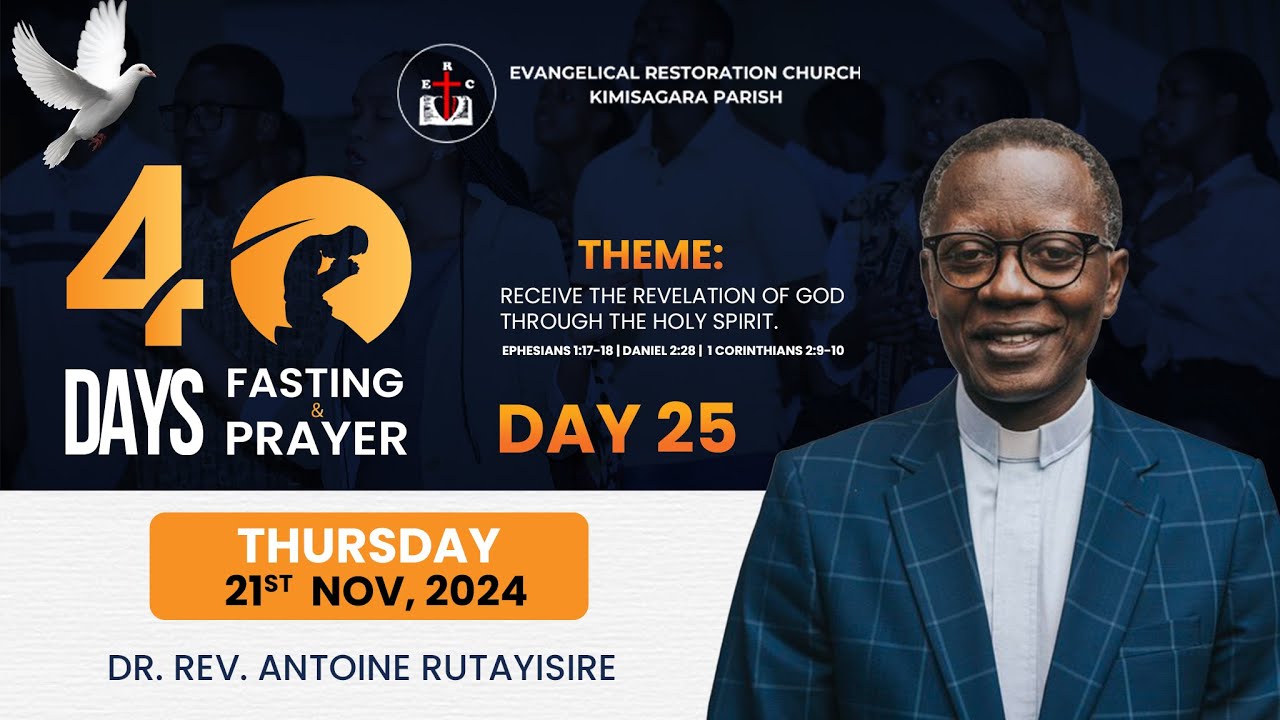 40 DAYS OF PRAYER AND FASTING Day 25/THURSDAY 21.11.2024 WITH DR. REV ...