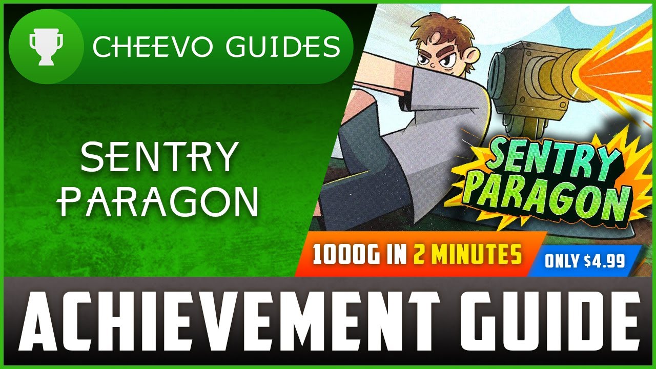 Sentry Paragon (Xbox) - Achievement Guide *1000G IN 2 MINUTES* - YouTube
