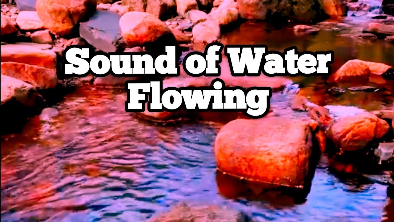 8 min Relaxing Water Flowing Sound - River Sounds with Relaxing Music ...
