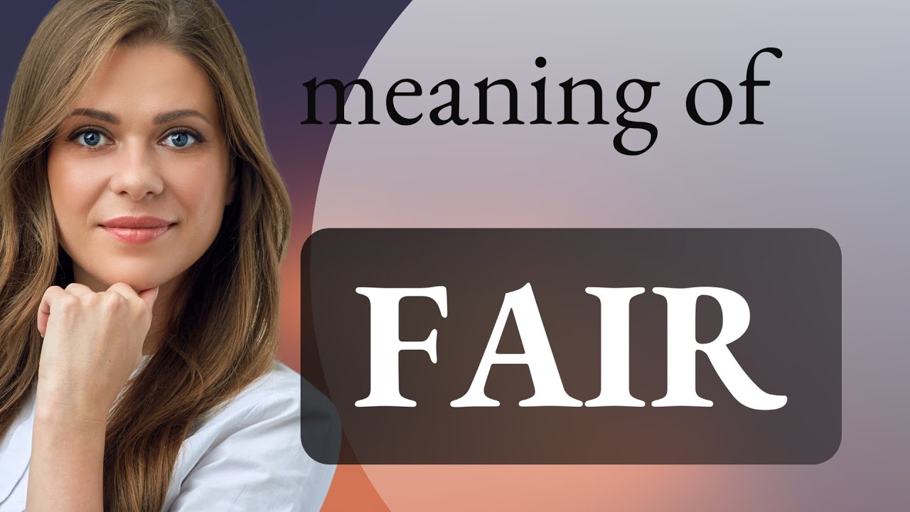 Fair • FAIR definition - YouTube