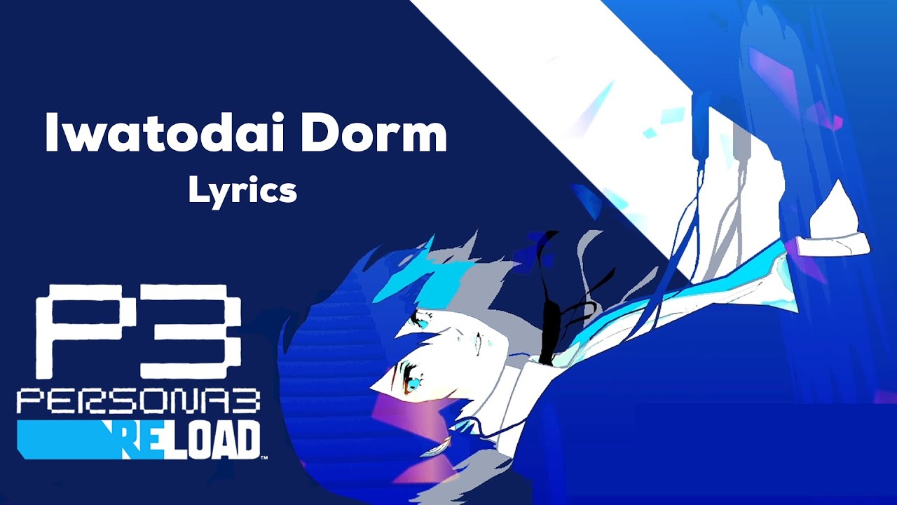 Iwatodai Dorm Lyrics | Persona 3 Reload - YouTube