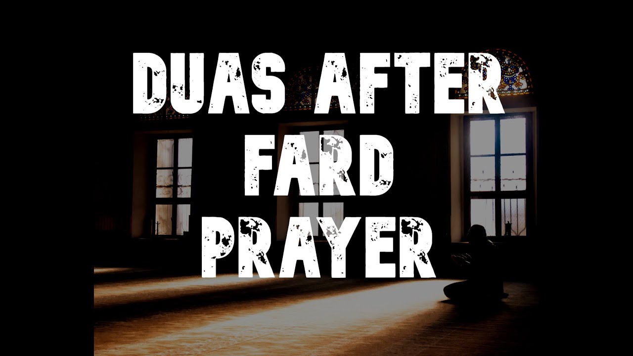 DUAS AFTER FARD PRAYERS l الأذكار بعد الصلاة المفروضة l فرض نماز کے بعد ...