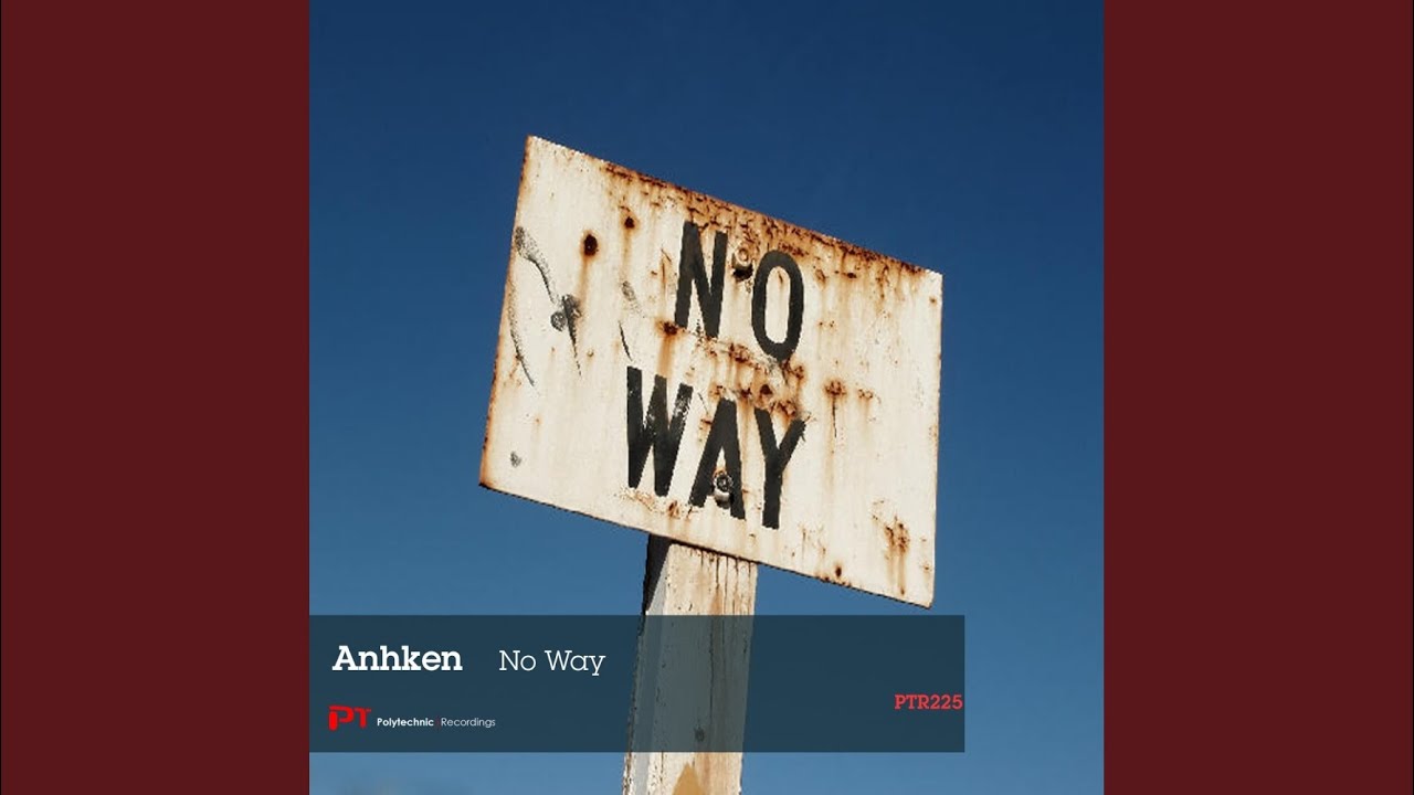 No Way (Original Mix) - YouTube