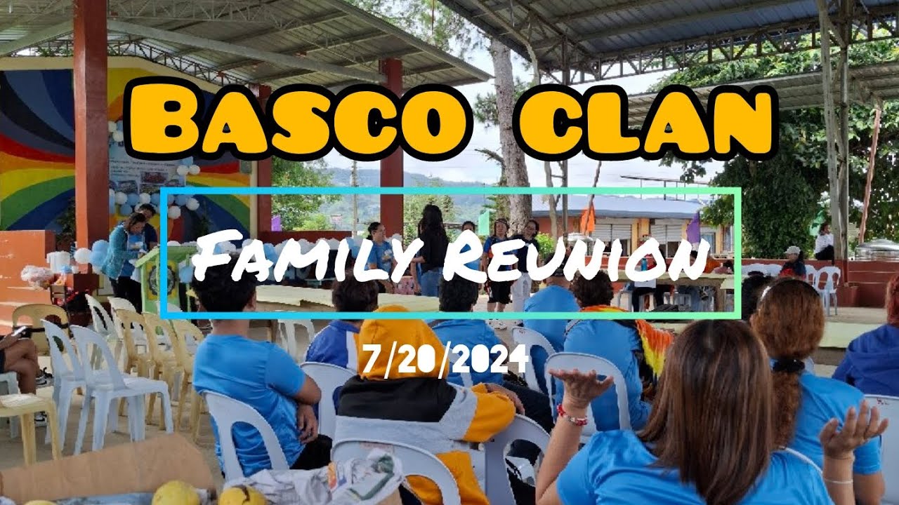 BASCO CLAN FAMILY REUNION Slight Documentary held in Kapatagan, Digos ...