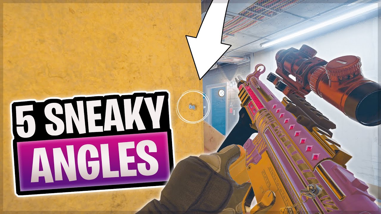 5 Sneaky Angles 2021 Rainbow Six Siege - YouTube