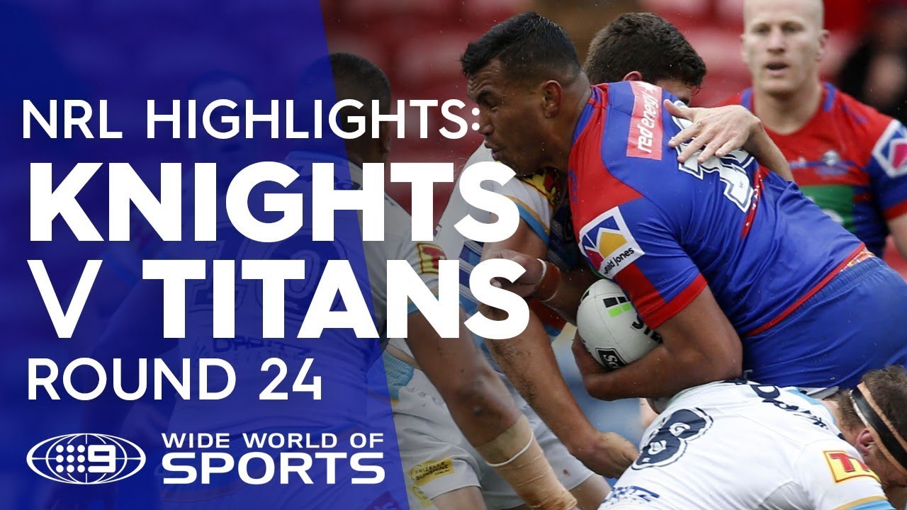 NRL Highlights: Newcastle Knights v Gold Coast Titans - Round 24 | NRL ...