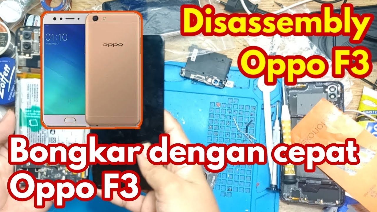 Cara Bongkar Oppo F3 Dengan Mudah II Disassembly Oppo F3 - YouTube