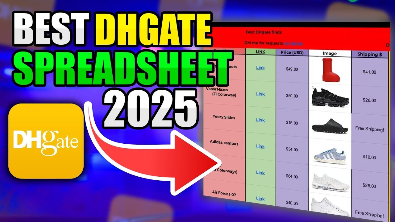 BEST DHGATE SPREADSHEET 2025! (MOST TRUSTED DHGATE SPREADSHEET) 1:1 ...
