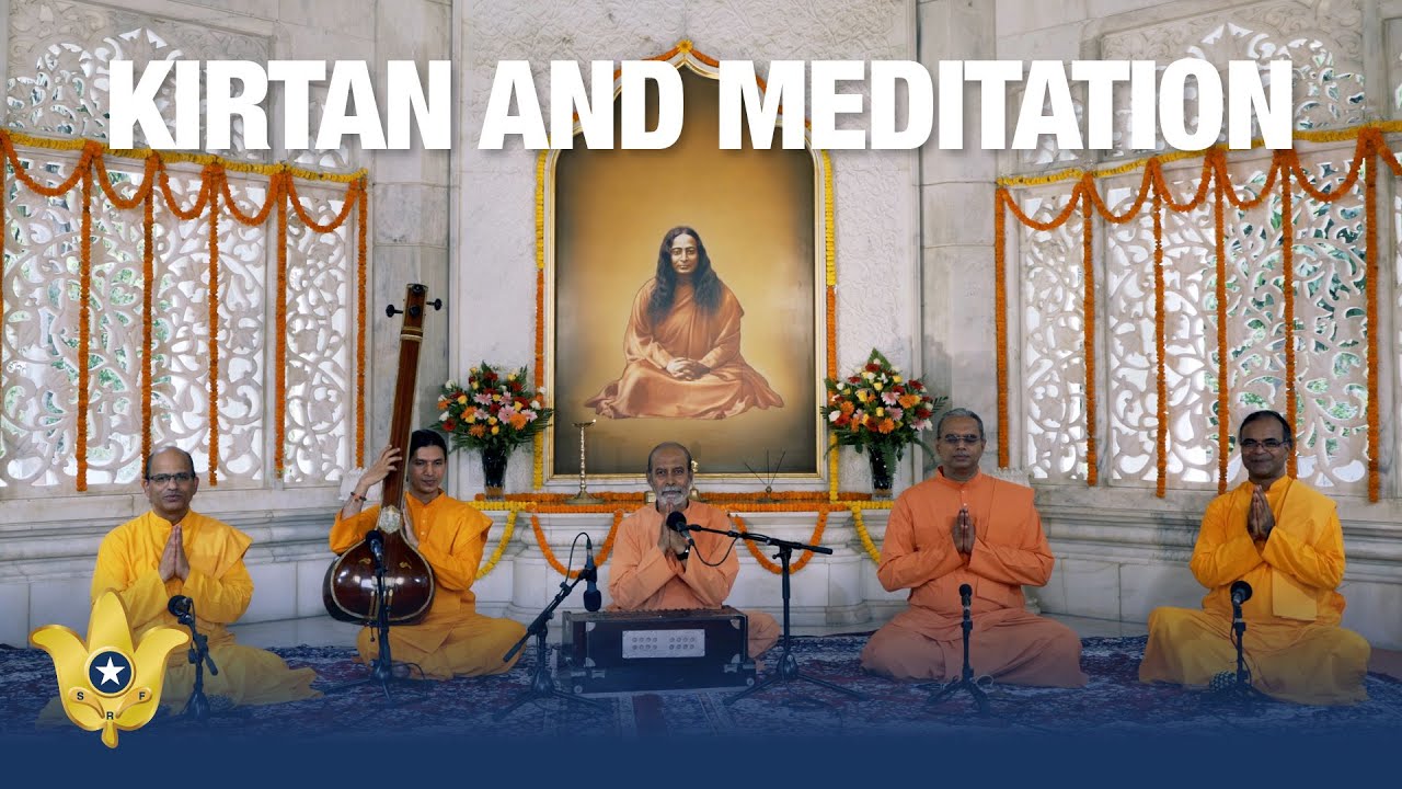 90-Minute Kirtan and Meditation Led by YSS Monks’ Kirtan Group | 2024 ...