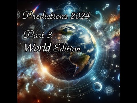 Predictions 2024 - Part 2 World Edition - YouTube