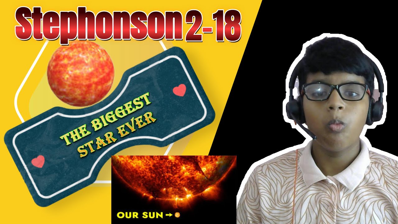 Stephenson 2-18: The Largest Star in the Universe – Explained by a ...