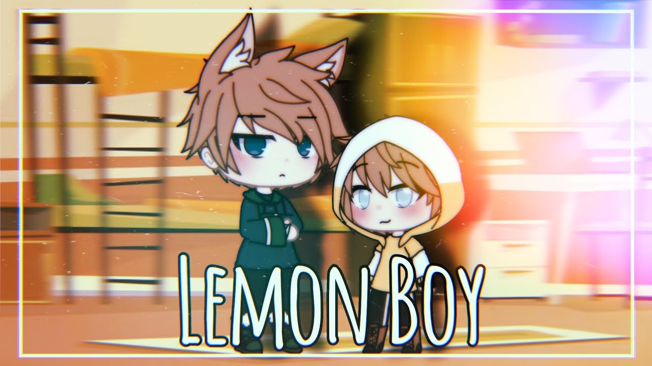 Lemon Boy 🍋 | GLMV | 2ND YEAR ANNIVERSARY!! | Part 1 - YouTube