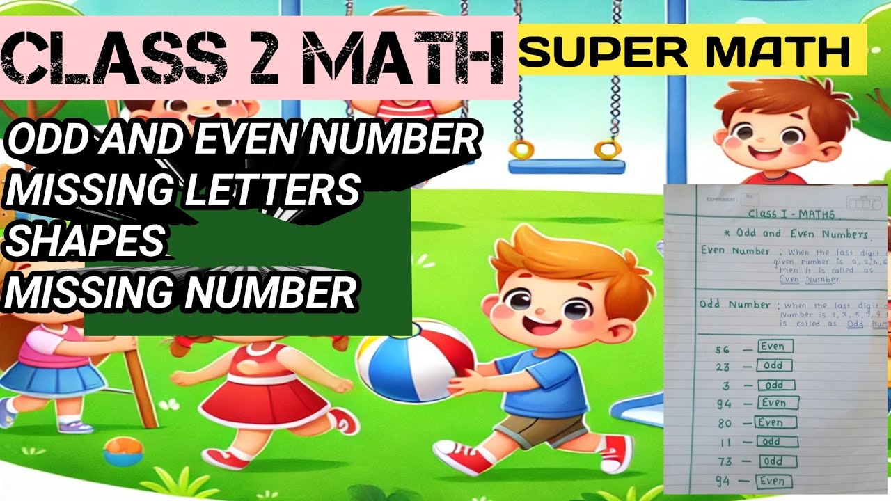 CLASS 2-MATH-ODD AND EVEN NUMBER,MISSING LETERS, SHAPES, MISSING NUMBER ...