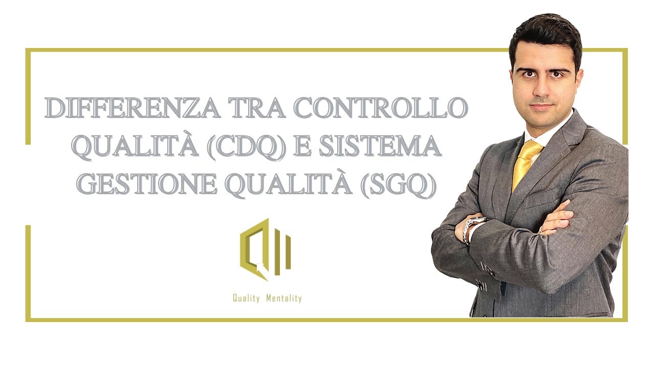 ISO 9001: DIFFERENZA TRA CONTROLLO QUALITÀ E SISTEMA GESTIONE QUALITÀ ...