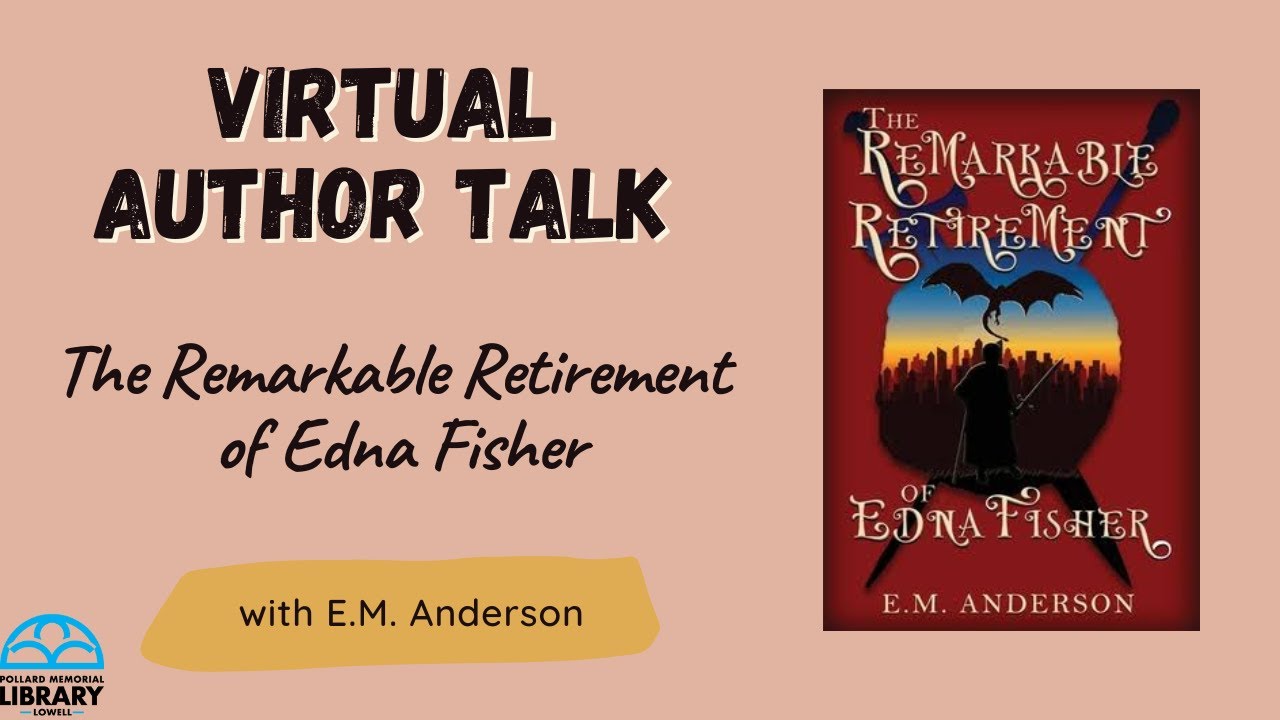 EM Anderson Author Talk -- The Remarkable Retirement of Edna Fisher 4 ...