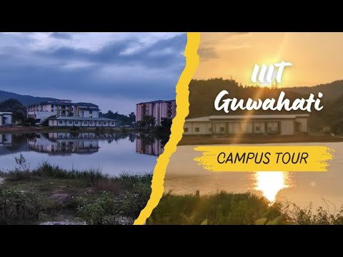 IIIT Guwahati Campus Tour | Worth Joining ? | Must Watch Before Joining ! What's Inside ? - YouTube