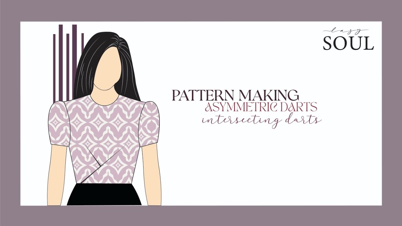 DIY Pattern making - Asymmetric Darts- Intersecting Darts # ...
