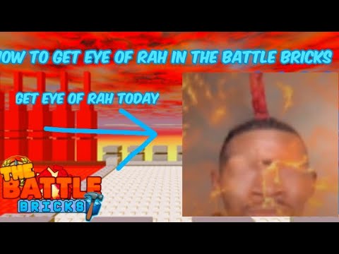 How to get eye of rah in the battle bricks 2025! - YouTube