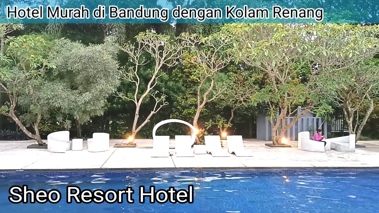 Hotel Murah di Bandung ada Kolam Renangnya || Sheo Resort Hotel - YouTube