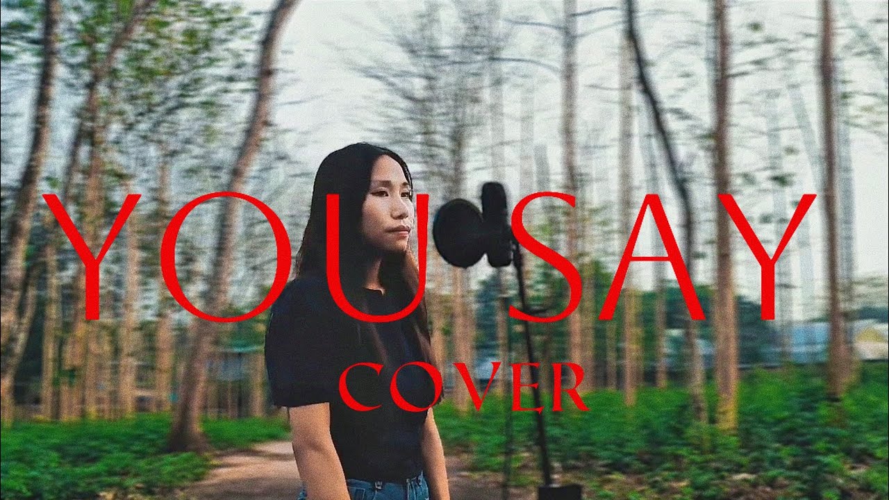 You say (cover song ) - YouTube