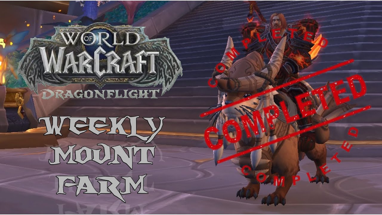 World Of Warcraft Weekly Mount Farm S.1 - E.3 - YouTube