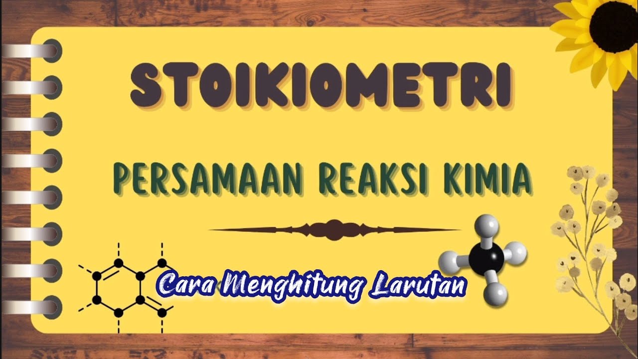 STOIKIOMETRI LARUTAN DAN PERSAMAAN REAKSI | CARA MENGHITUNG LARUTAN ...
