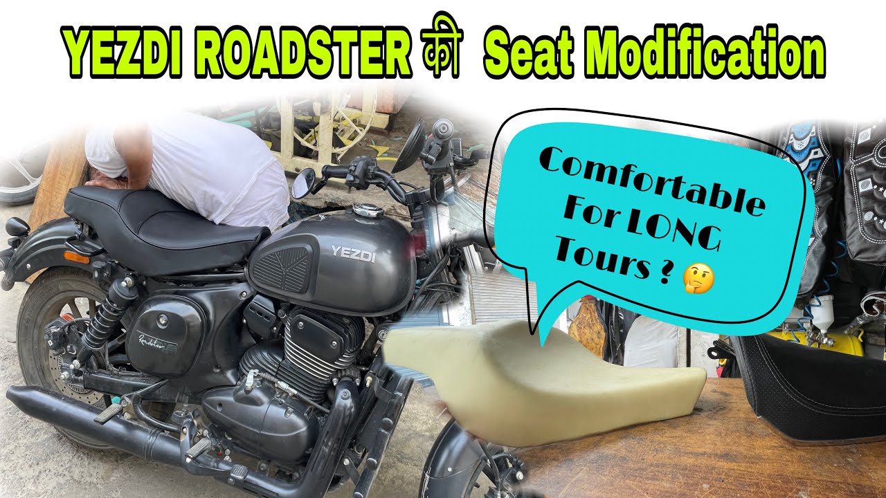 Modified & More Comfortable Seat For Long ride on Yezdi Roadster 🤔 ...