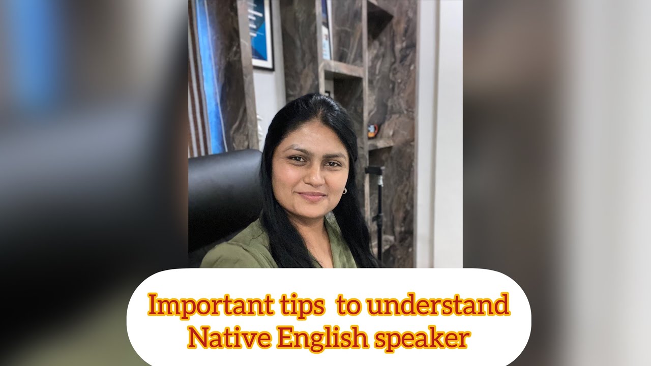 "Master the Art of Understanding Native English Speakers: Expert Tips ...