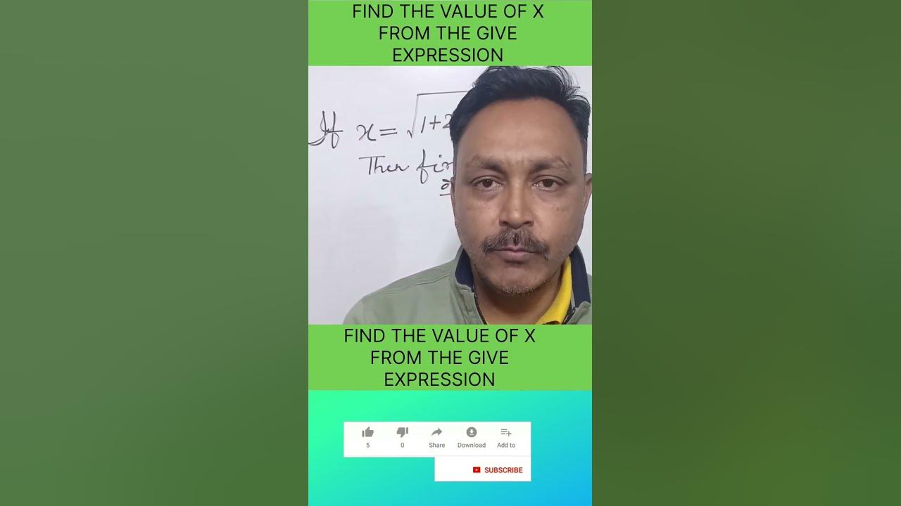 FIND THE VALUE OF X FROM THE GIVE EXPRESSION #maths #edu. - YouTube