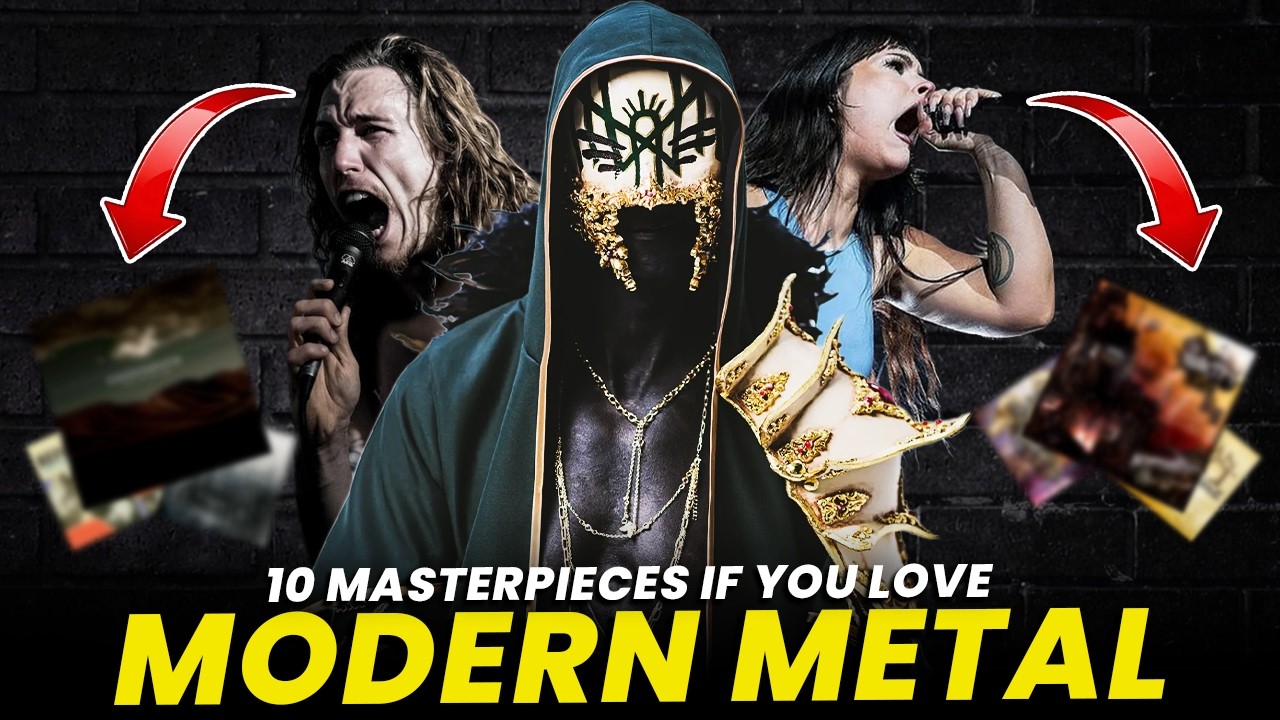 10 Masterpiece Albums YOU NEED TO HEAR ONCE (if you love Modern Metal ...