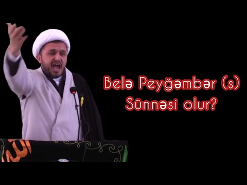 Hacı Ələmdar -Vahabillərə Cavab- belə Peyğəmbər (s) Sünnəsi olur?