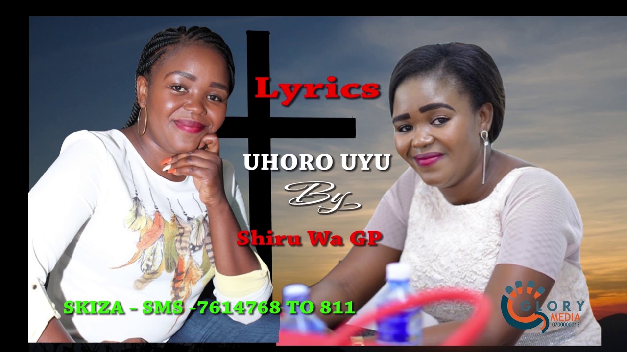 UHORO UYU BY SHIRU WA GP (LYRICS VIDEO) - YouTube