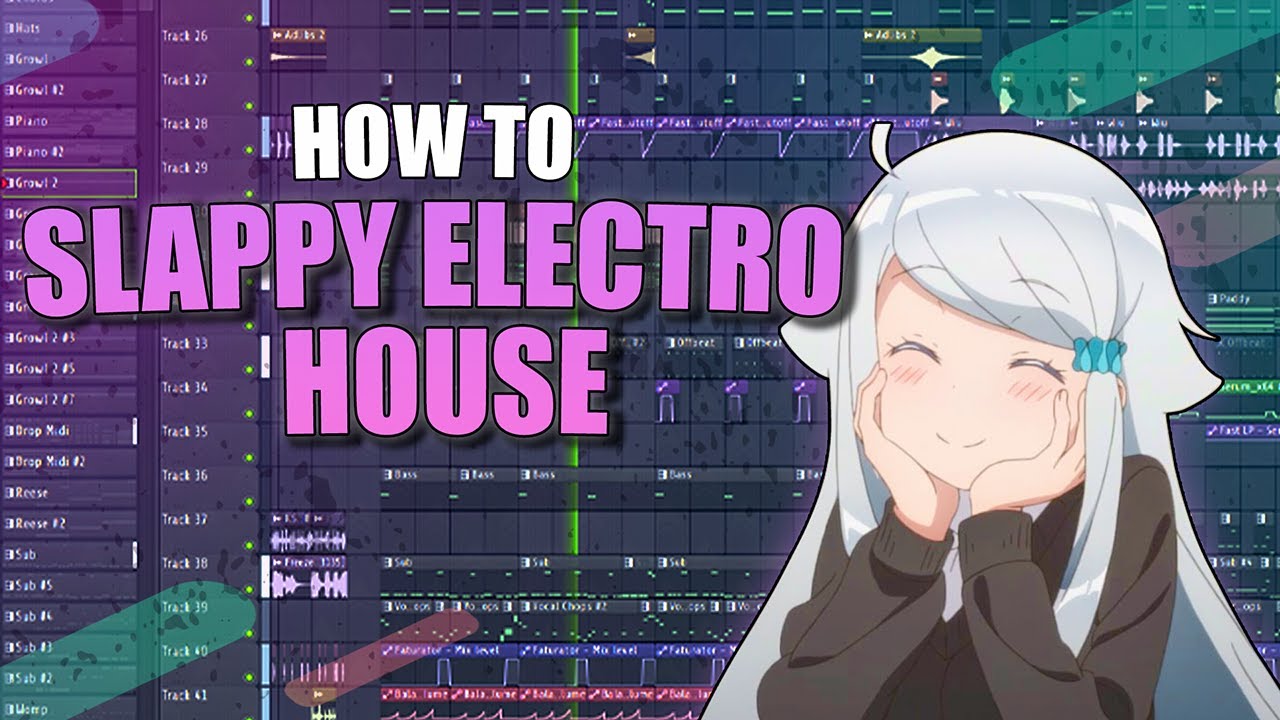 SLAPPY ELECTRO HOUSE DROP IN 4 MINUTES [FL STUDIO] - YouTube
